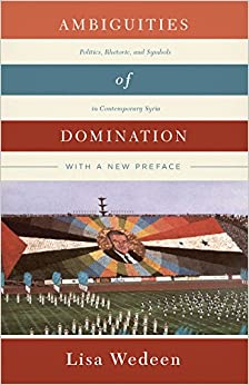 Ambiguities of Domination – Lisa Wedeen – Le Voci della Libertà
